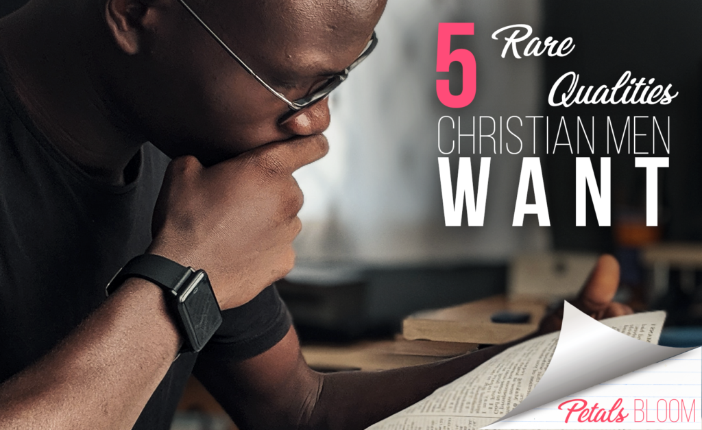 5 Rare Qualities Mature Christian Men Want - Petals Bloom
