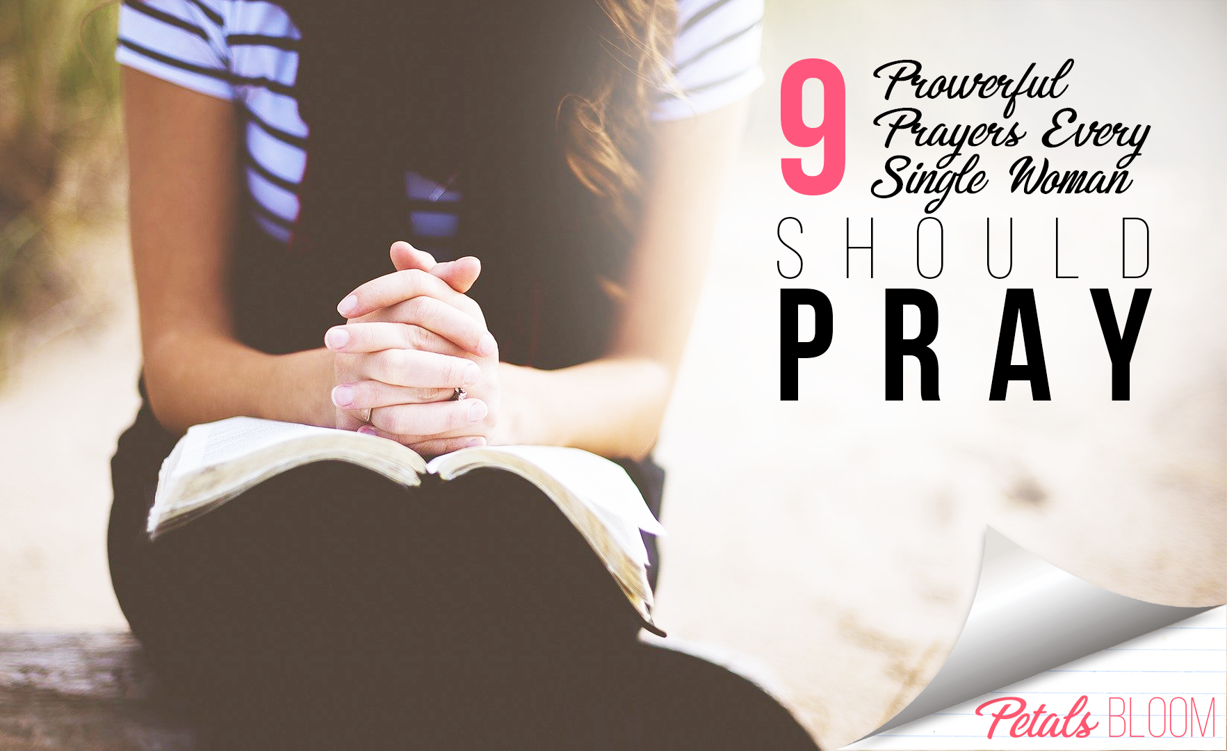 9 Powerful Prayers Every Single Woman Should Pray - Petals Bloom