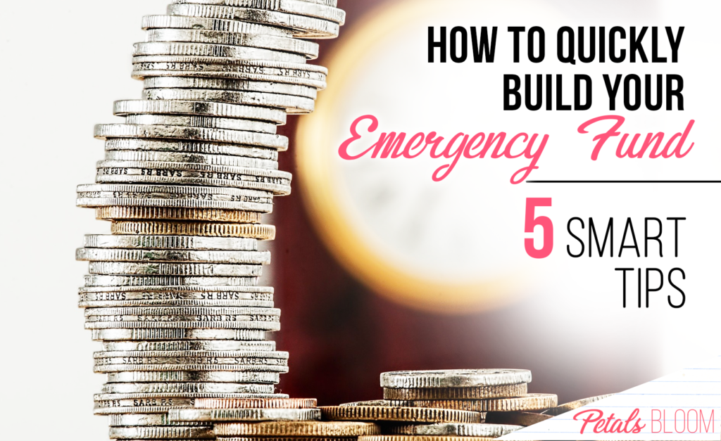 How to QUICKLY Build Your Emergency Fund - Petals Bloom
